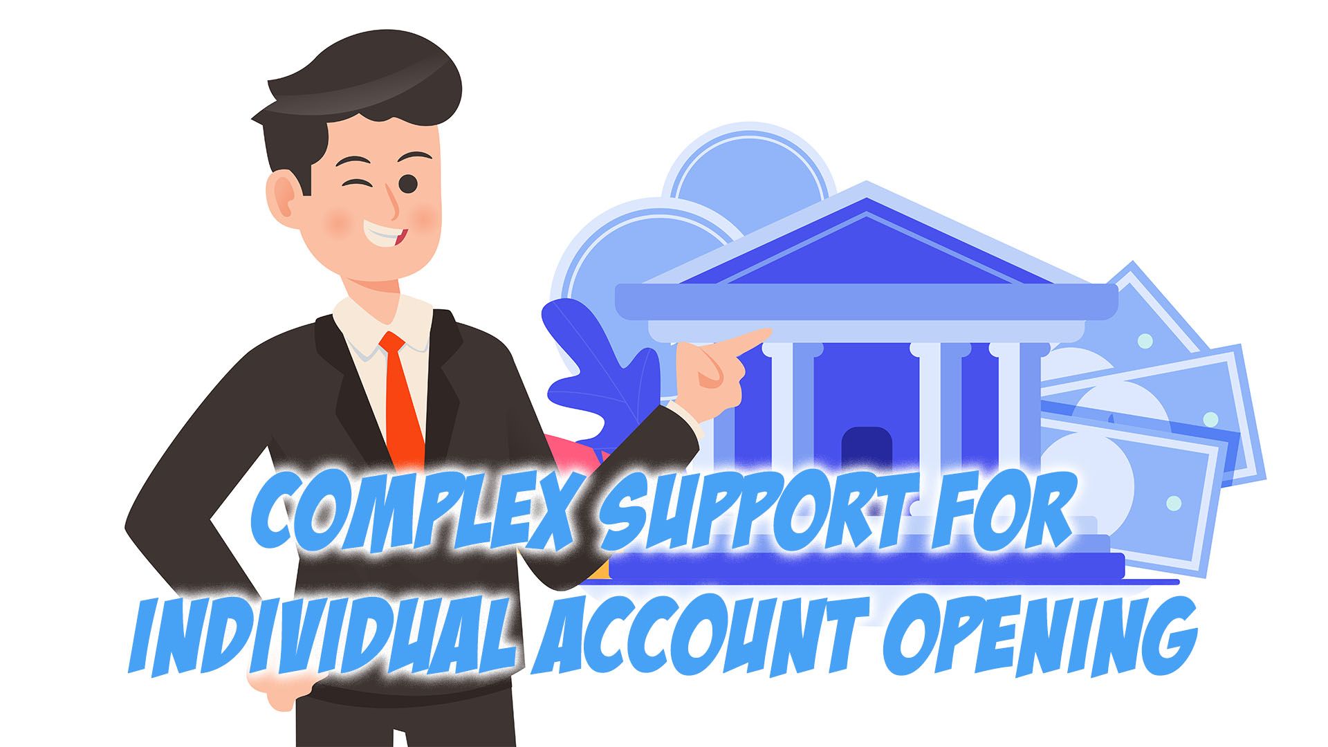 Complex Support for Individual Account Opening | AlphaLAW
