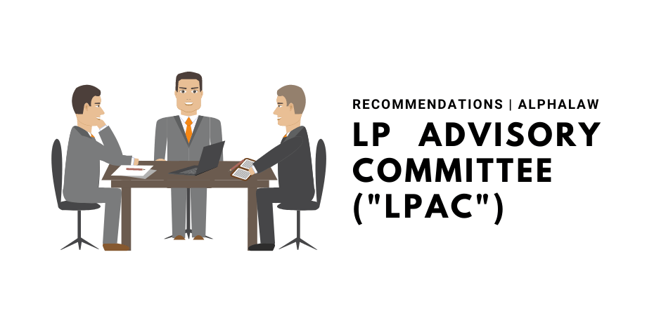 LP Advisory Committee LPAC & the Role It Plays | AlphaLAW
